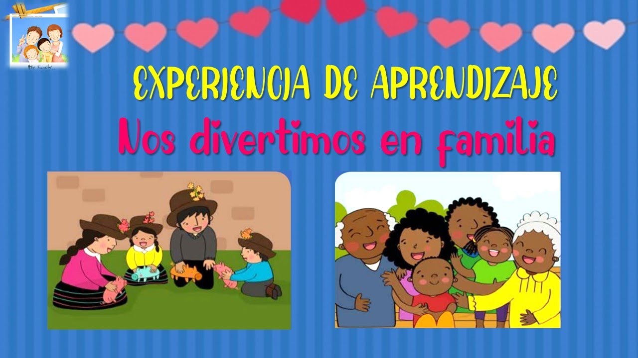 Nos divertimos en familia. Aprendo en casa - YouTube