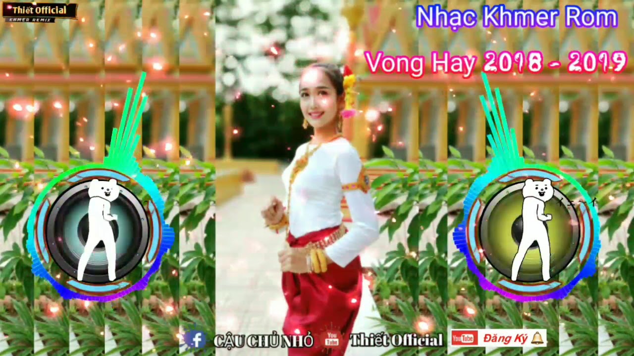 Nhạc Khmer Rom Vong Hay 2019 - 2020 [ Thiết Official ] - YouTube