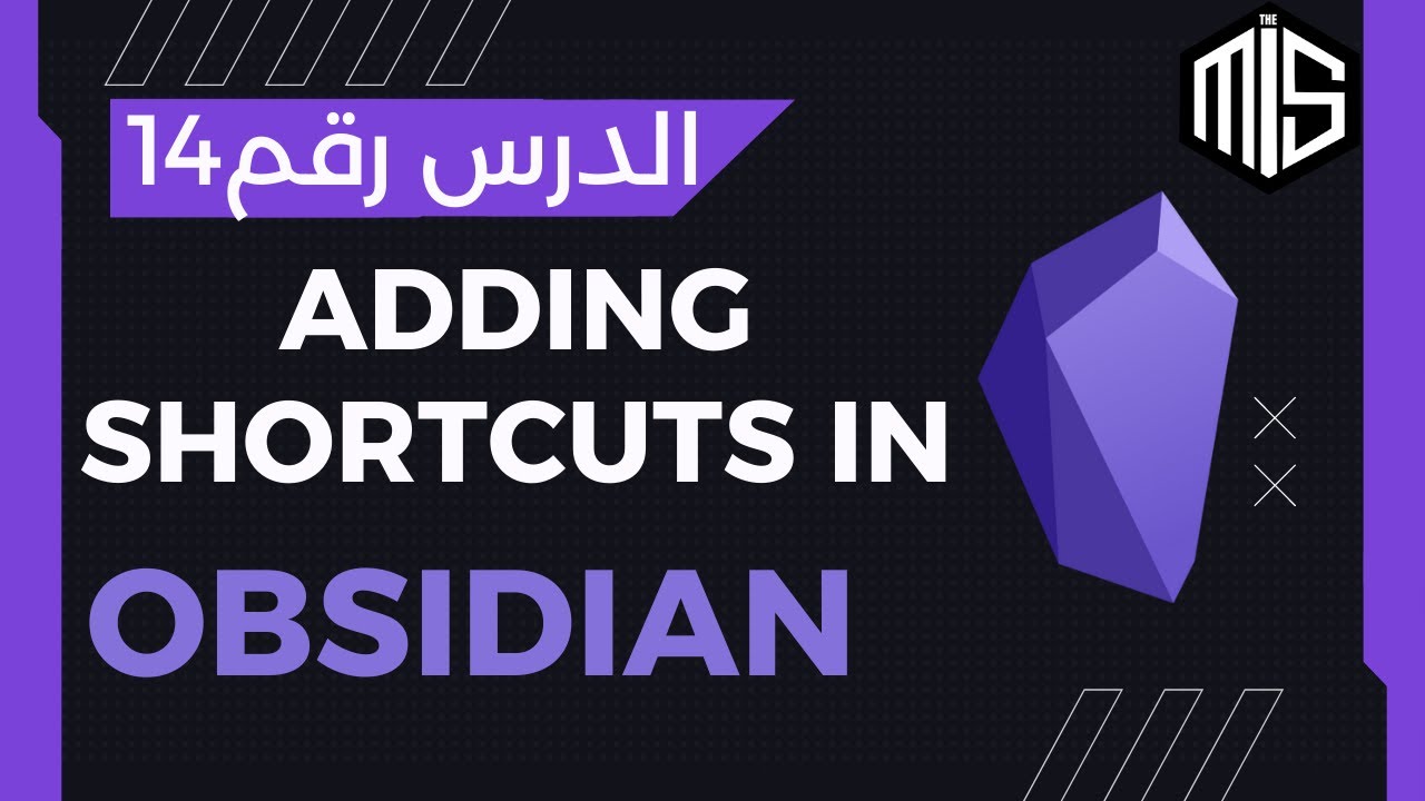 الدرس رقم 14 :Adding Shortcuts in Obsidian - YouTube