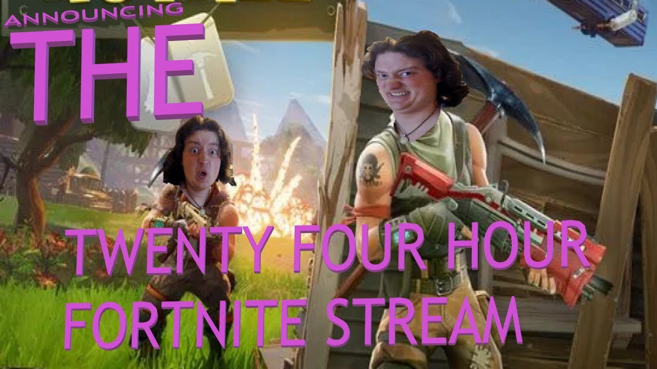 Announcing THE Twenty Four Hour Fortnite Stream!!! - YouTube