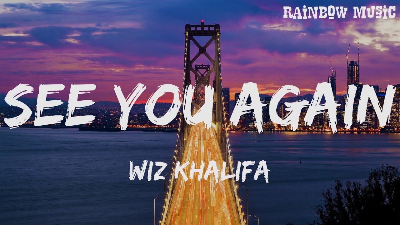 See You Again - Wiz Khalifa (Lyrics) || Rainbow Music - YouTube