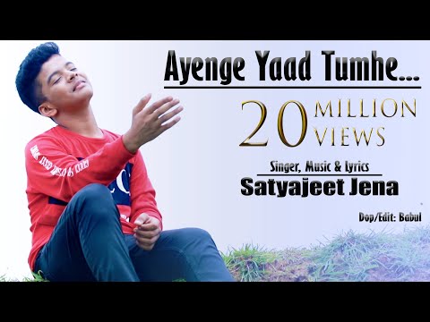 Ayenge Yaad Tumhe || Satyajeet Jena || New Sad Songs