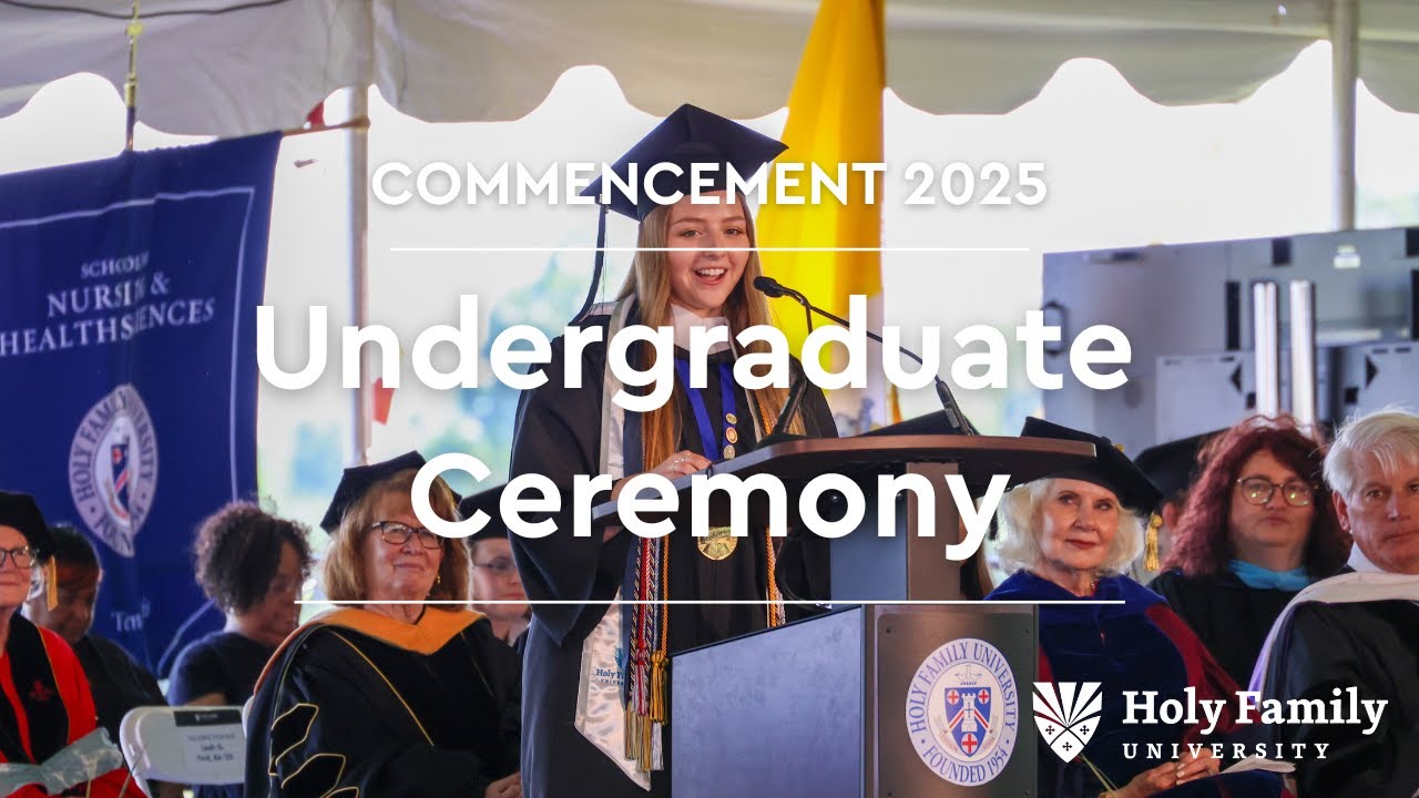 Holy Family University Commencement 2025 | Undergraduate Ceremony - YouTube