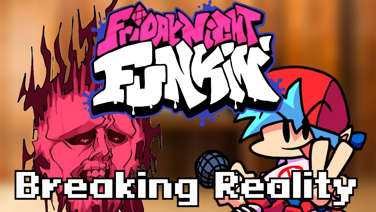 Friday Night Funkin - Breaking Reality (FREE DOWNLOAD!) - YouTube