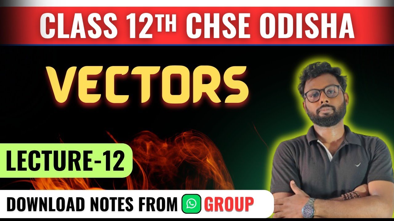 L-12: Vectors || Exercise-12(B)||🔴 Live 12th Math Class in Odia ||By SG ...