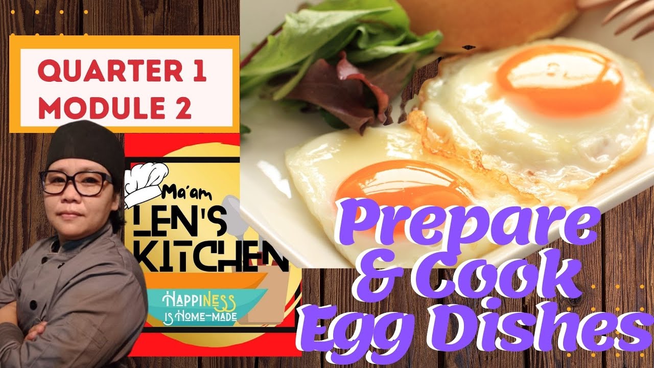 GRADE 10 TLE COOKERY QUARTER 1: MODULE 1: WEEK 2 (PREPARE & COOK EGG ...