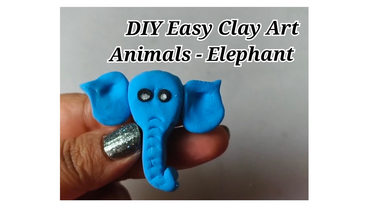 clay art Elephant | DIY easy clay art | attractive clay art for kid ...