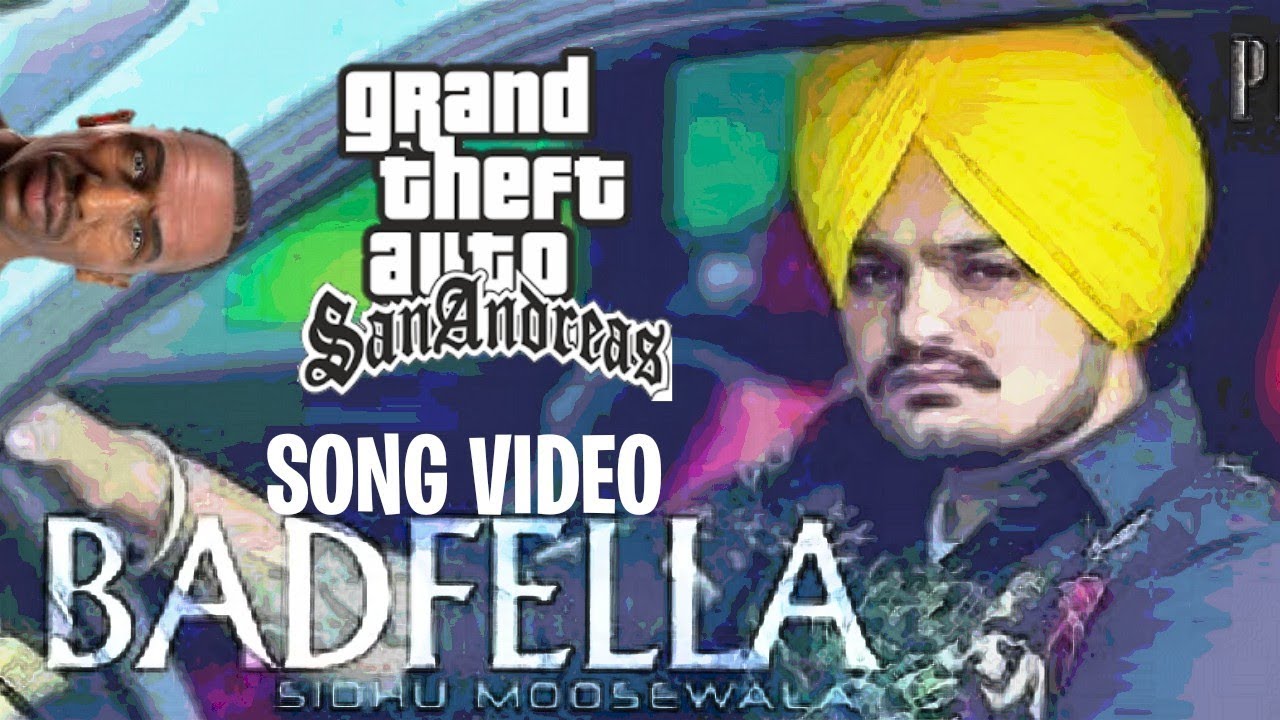 Badfella by Sidhu Moosewala Gta sa - YouTube