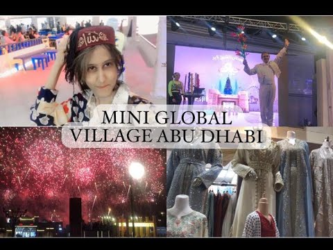 MINI GLOBAL VILLAGE IN ABU DHABI "LET'S GOO" - YouTube