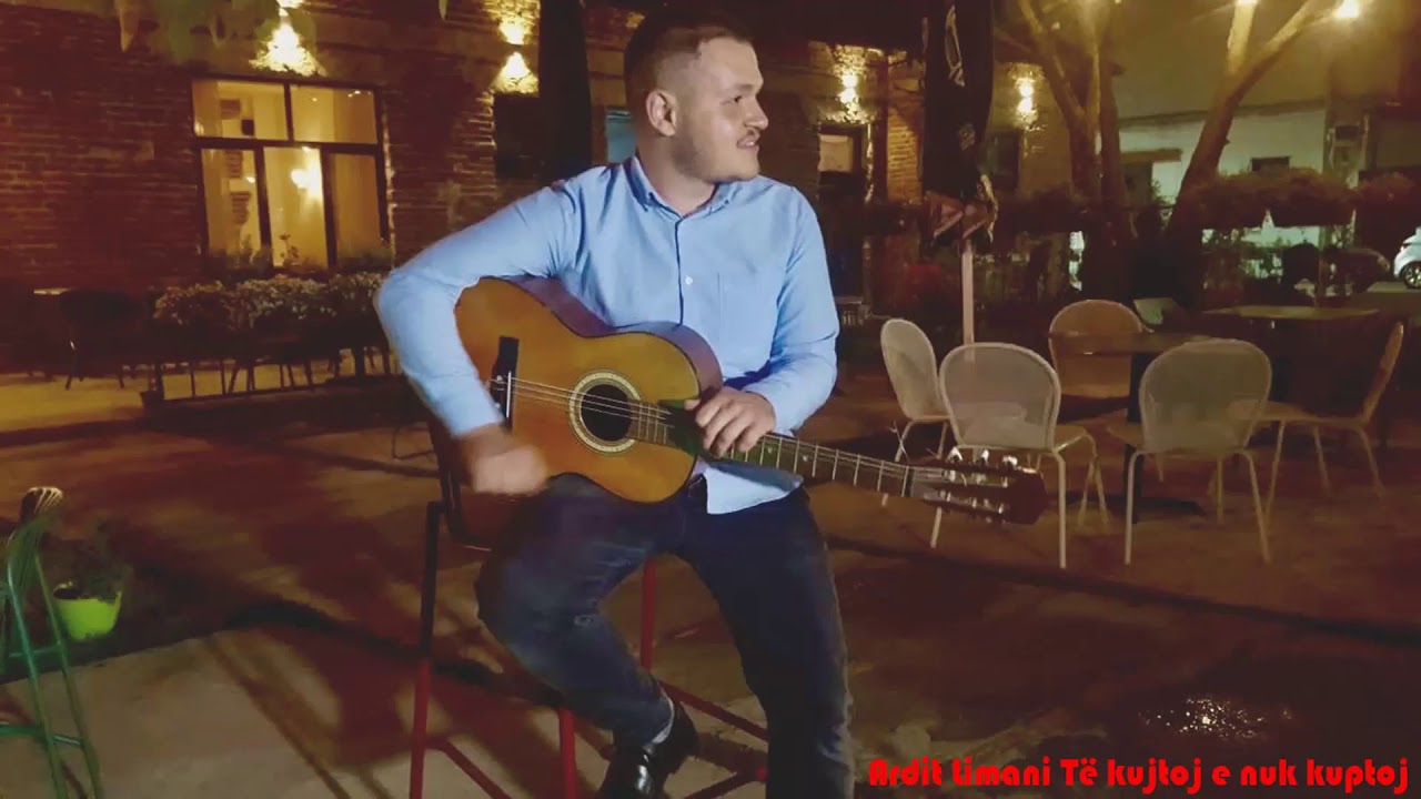 Ardit Limani - Të kujtoj dhe nuk kuptoj - YouTube
