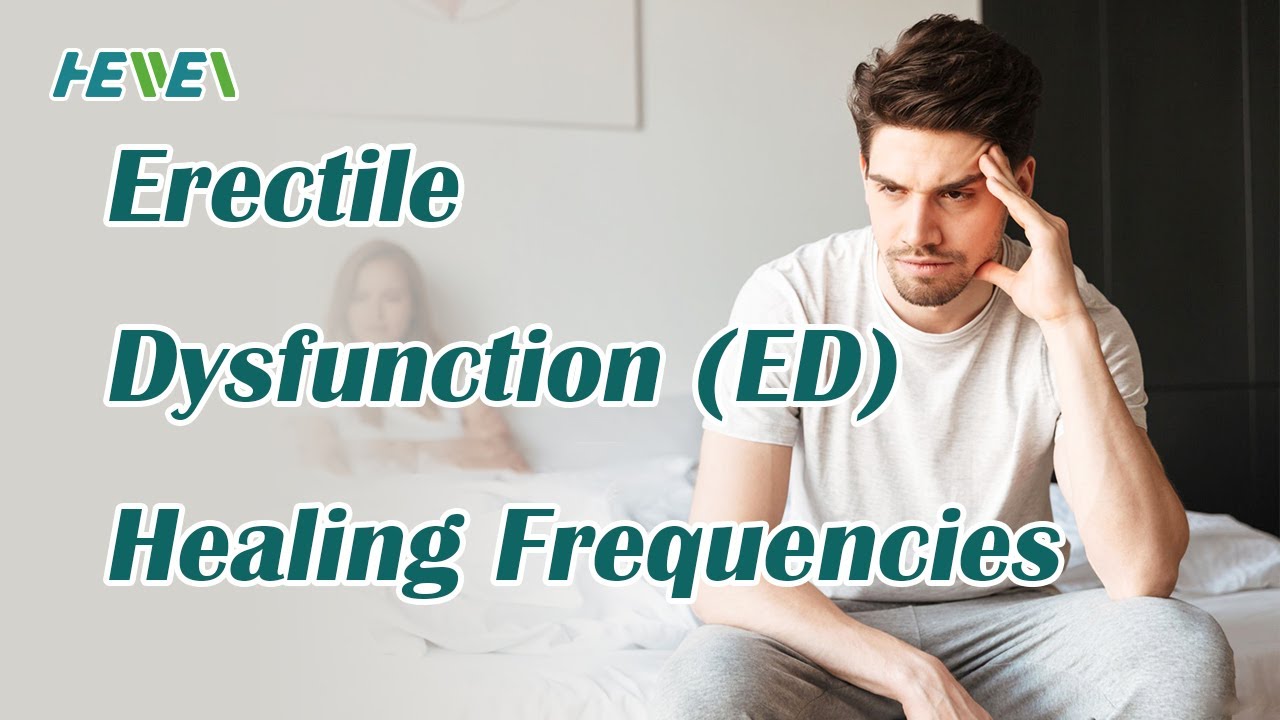 Erectile Dysfunction (ED) Healing Frequencies - YouTube