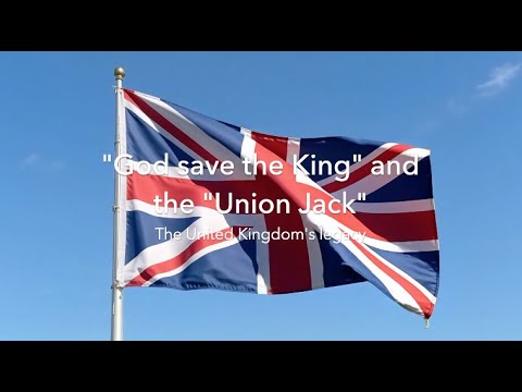 UK National Anthem & Flag | "God save the King" and the "Union Jack ...
