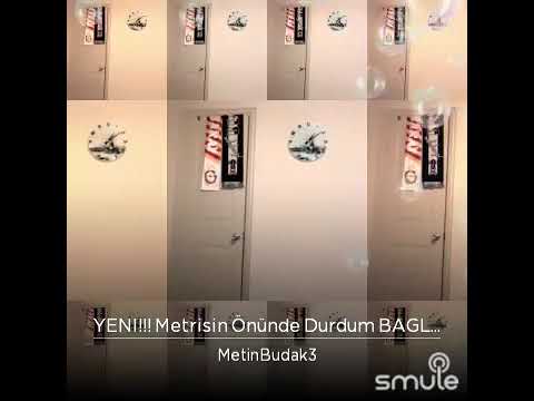 Metrisin onunde durdum