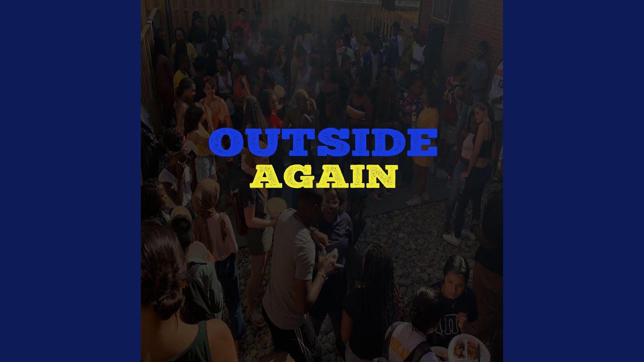 Outside Again - YouTube