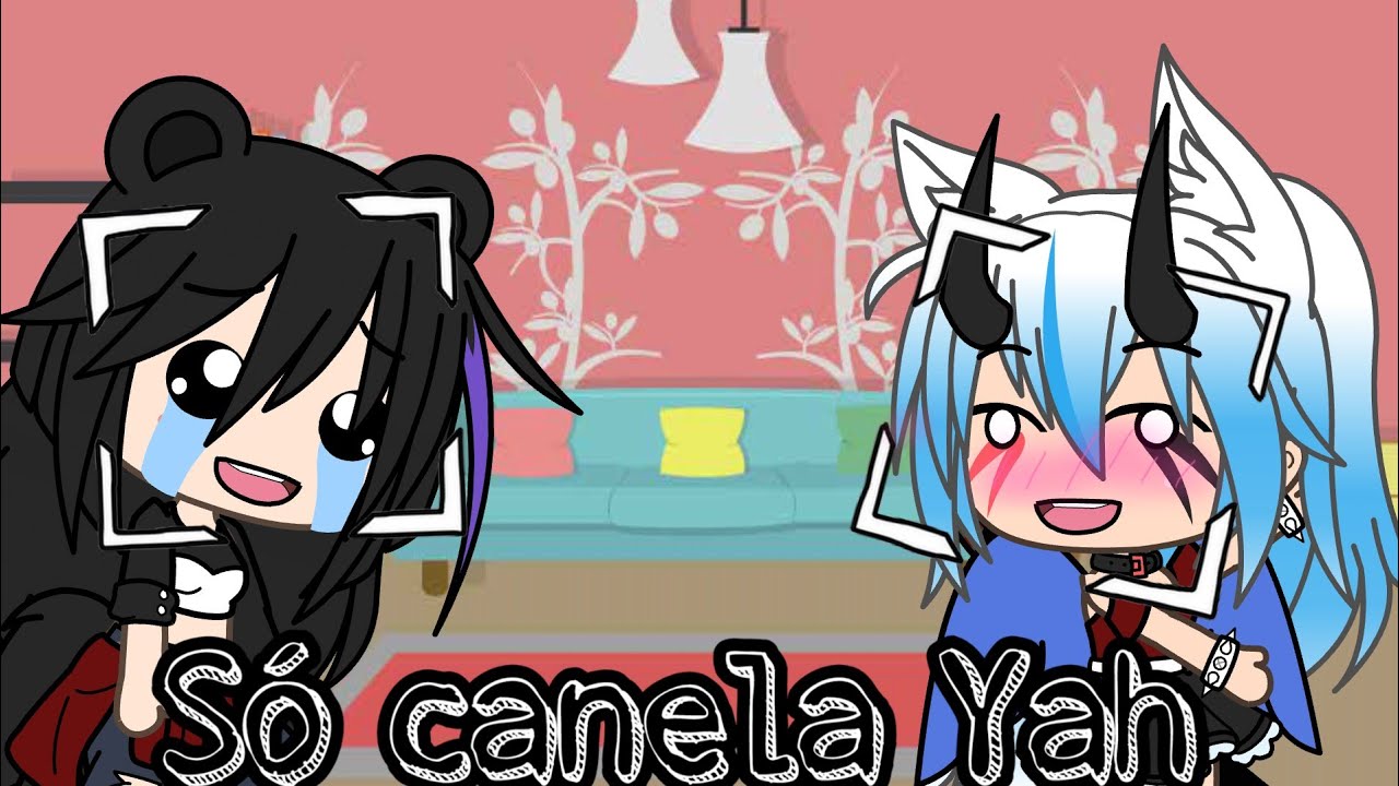 Só Canela Yah •|MeMe|• - YouTube