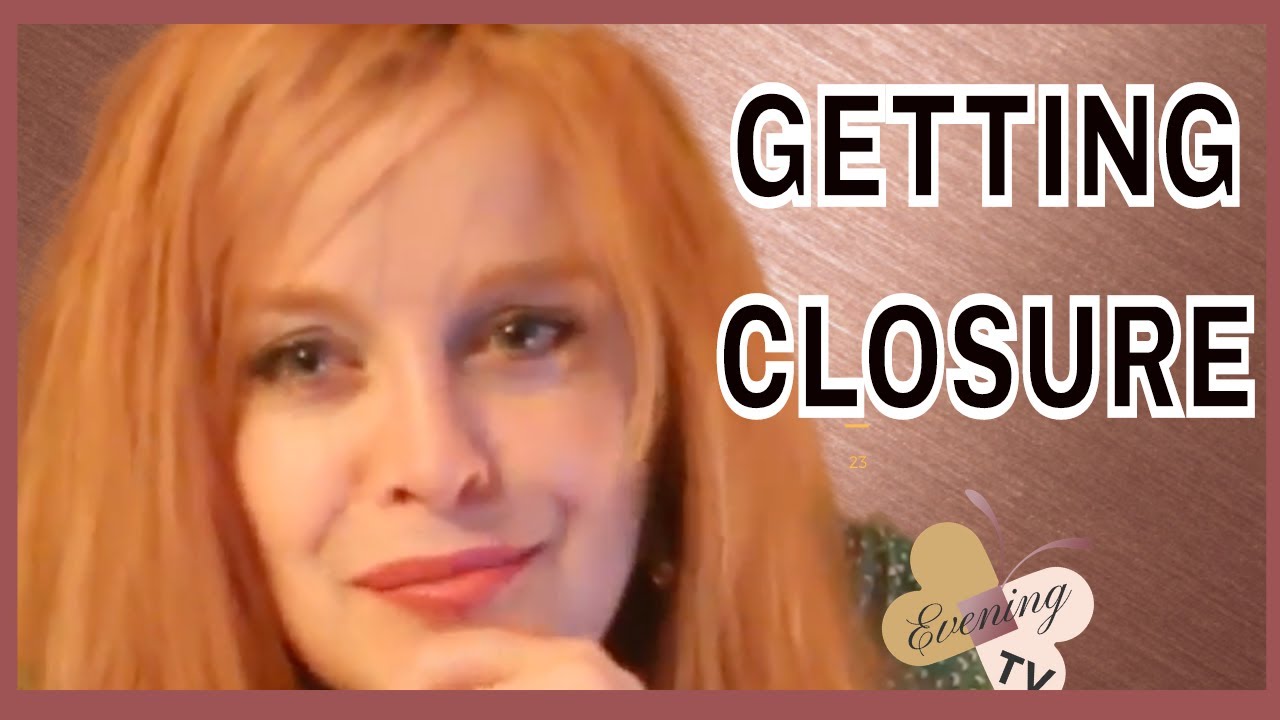 HOW TO GET CLOSURE WITH NARCISSISTS | Evening TV - YouTube