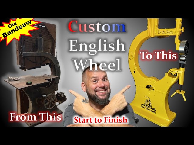 Custom English Wheel