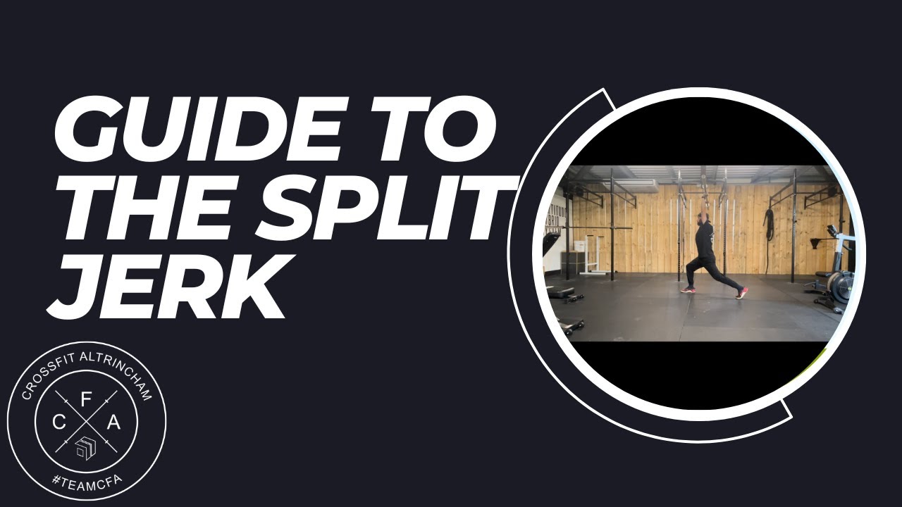 Guide to the Olympic lift the split jerk at CrossFit Altrincham - YouTube