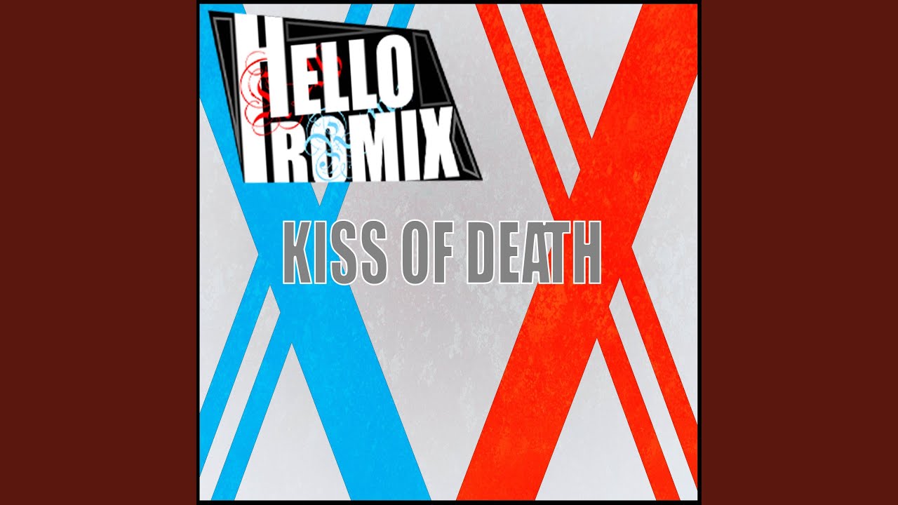 Kiss of Death (Darling in the Franxx) - YouTube