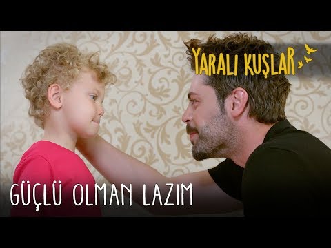 Güçlü Olman Lazım | Yaralı Kuşlar 67. Bölüm