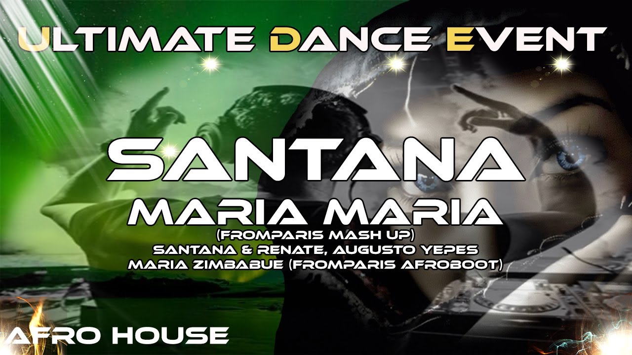 Afro House ♫ Santana - Maria Maria (FromParis Mash Up) - YouTube