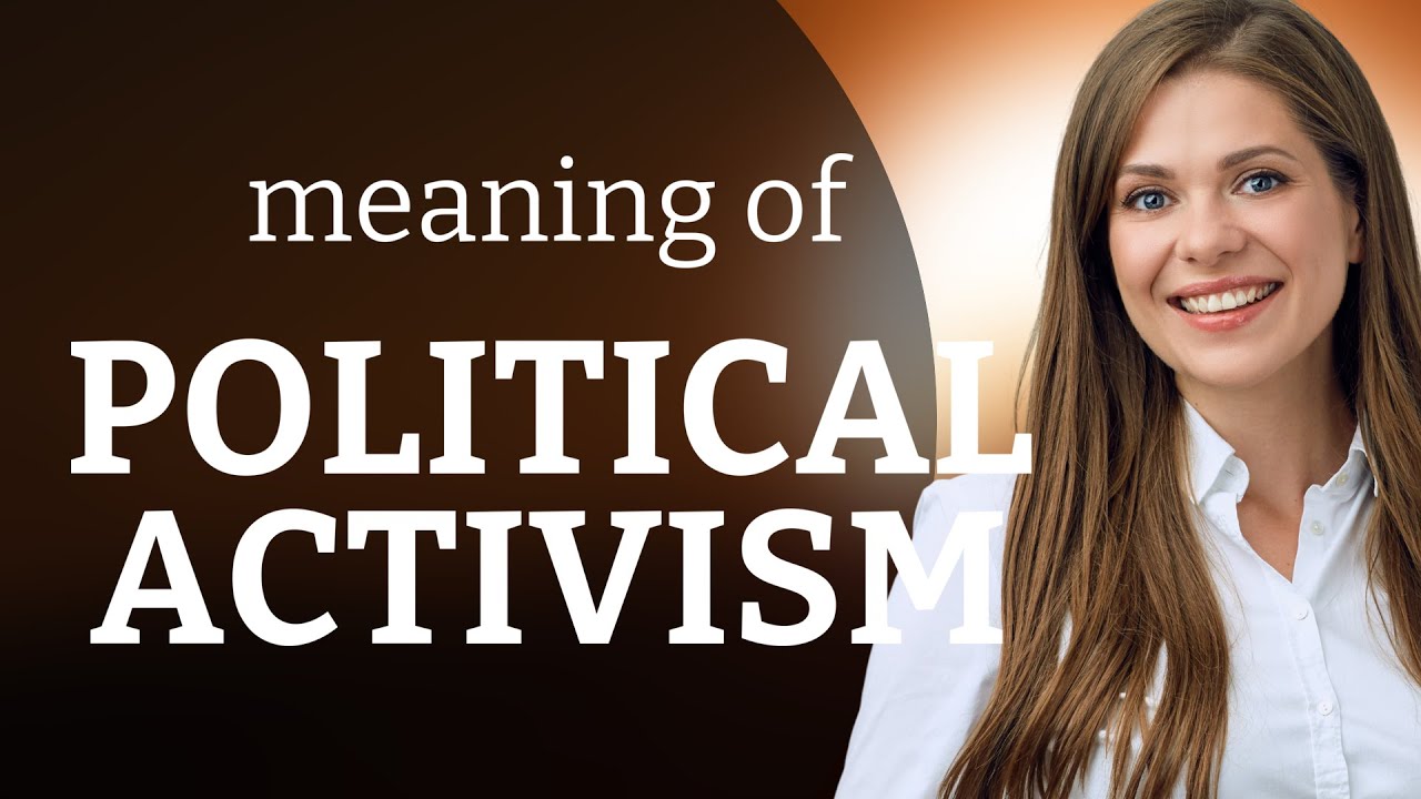 Understanding Political Activism: A Guide for English Language Learners ...