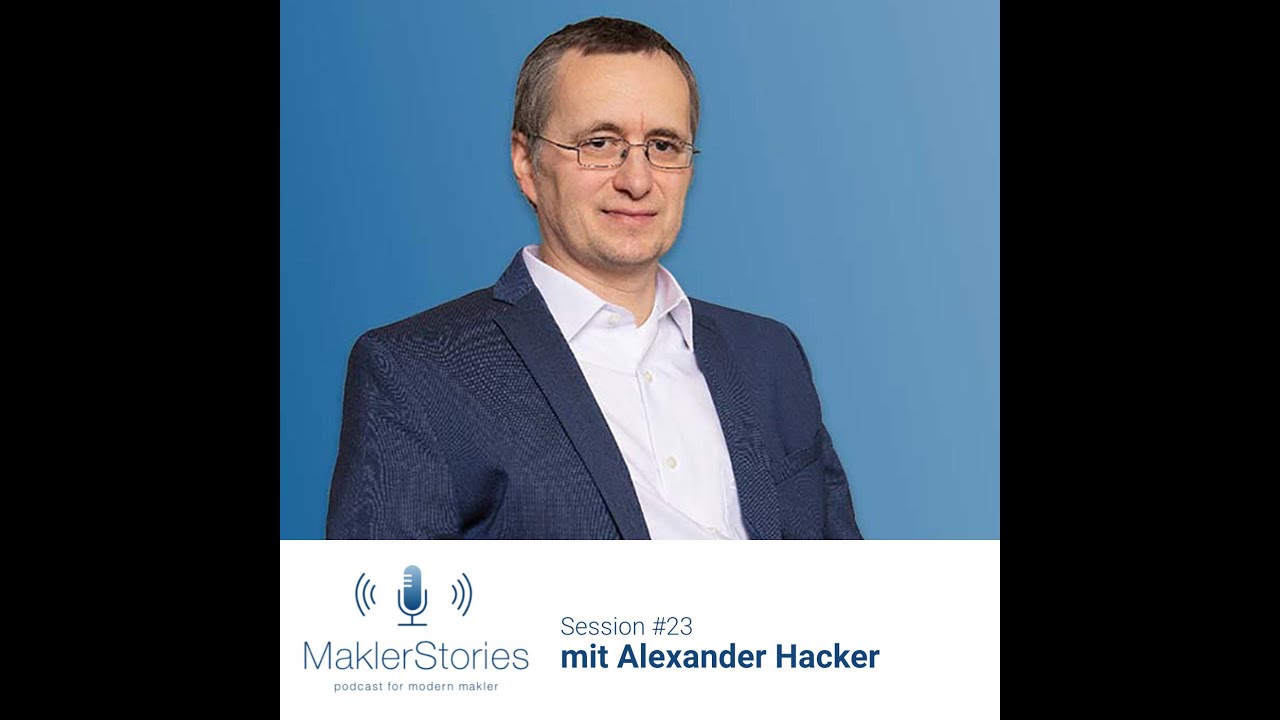 MaklerStories | Session23 | Alexander Hacker - YouTube