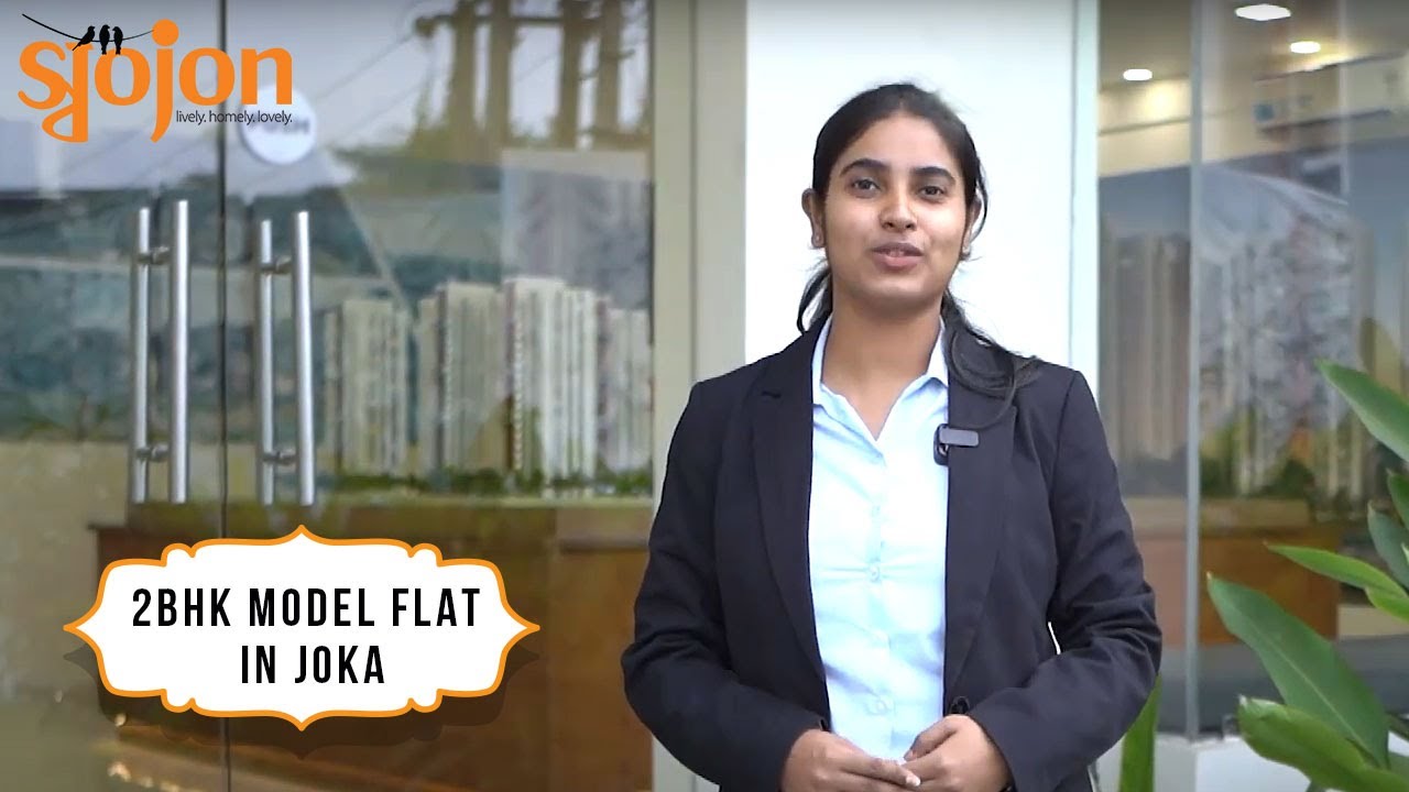 Sojon is One of the Largest Residential Project in Joka - 2BHK Model ...