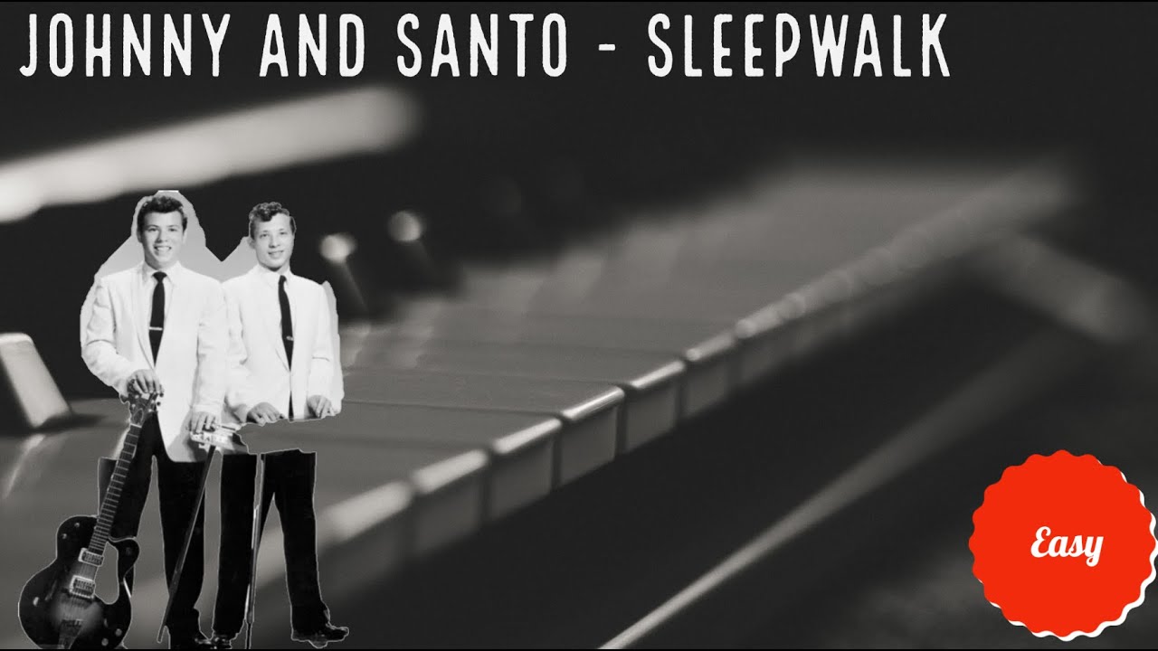 Johnny and Santo - Sleepwalk Very Easy Piano Tutorial - YouTube