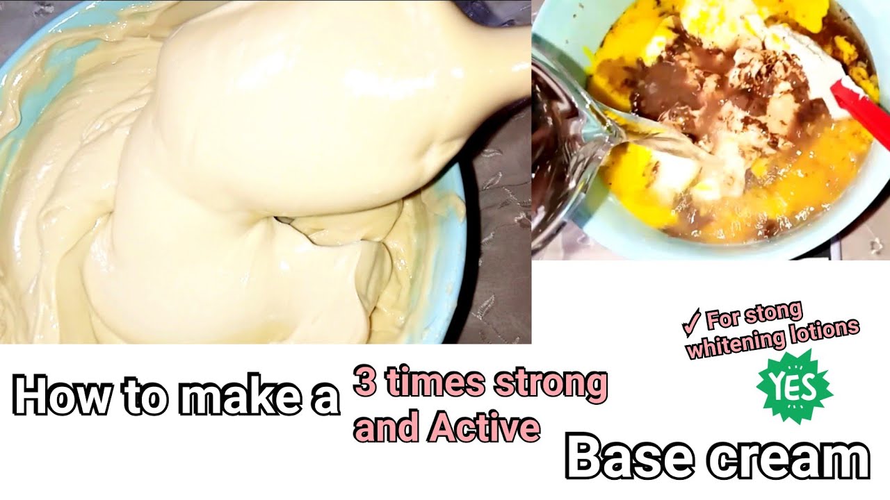 HOW TO MAKE A BASE CREAM. A 3TIMES WHITENING AND ACTIVE BASE FOR STRONG ...