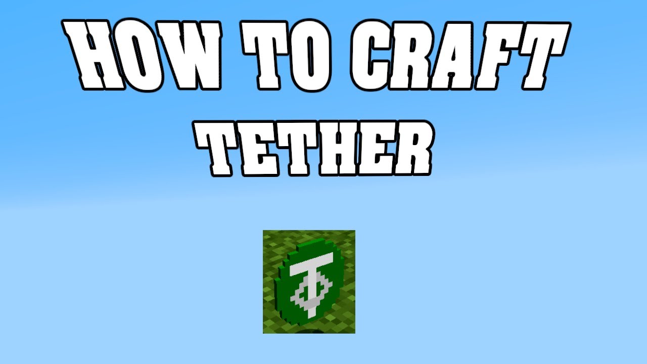 HOW TO CRAFT TETHER in Minecraft CryptoCoins - YouTube