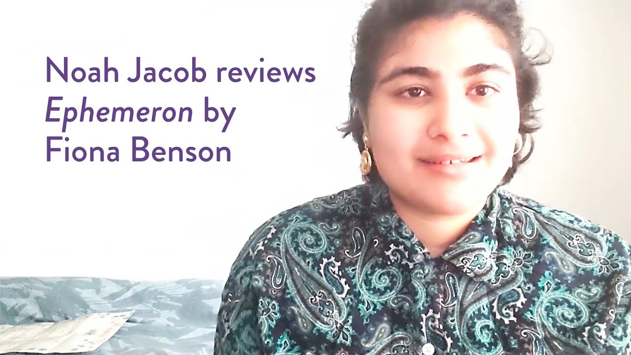 Noah Jacob reviews Ephemeron by Fiona Benson - YouTube