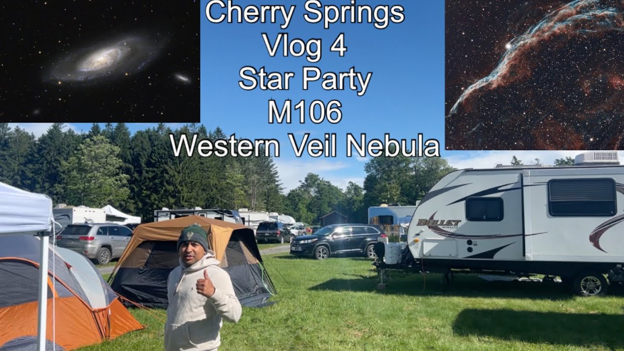 Cherry Springs Astrophotography Vlog 4 (Star Party) (M106) (Western ...