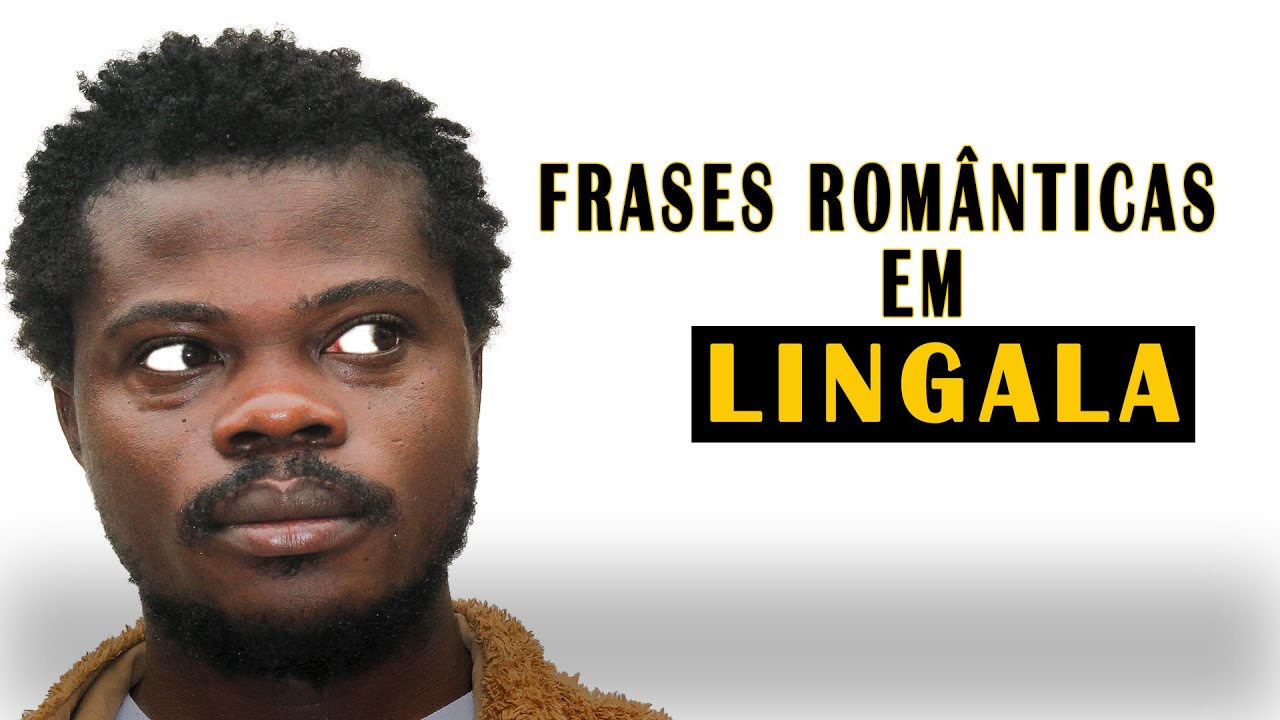 Frases românticas em lingala - YouTube