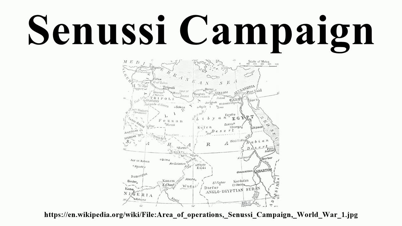 Senussi Campaign - YouTube