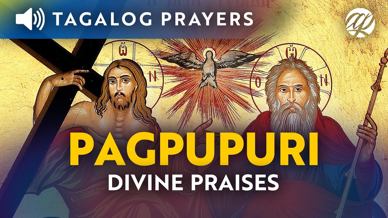 Pagpupuri • Tagalog Divine Praises • Catholic Prayer - YouTube