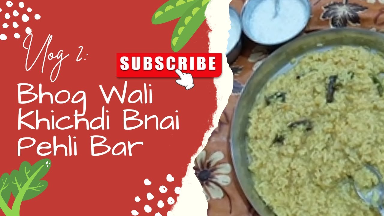 Pehli Baar Banayi Maine Bhog Wali Khichdi- Mix-veg/ Ghunto Khichdi ...