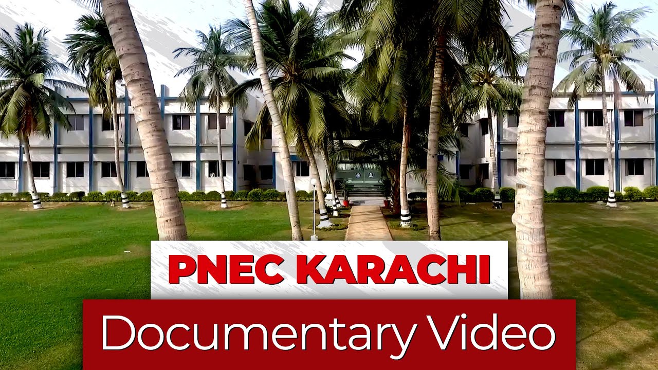 PNEC Karachi Documentary Video | Media Production & Digital Agency ...