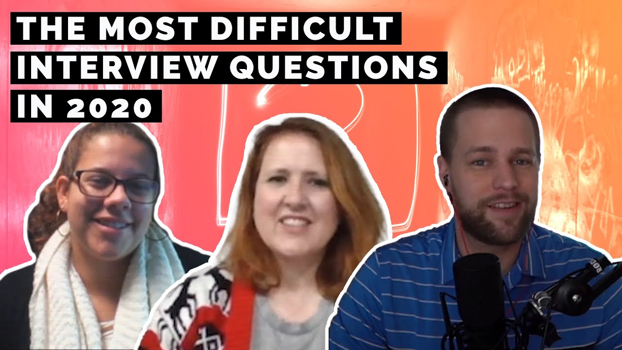 The Most Difficult Interview Questions In 2020 Work Awesome Podcast the-most-difficult-interview-questions-in-2020-work-awesome-podcast