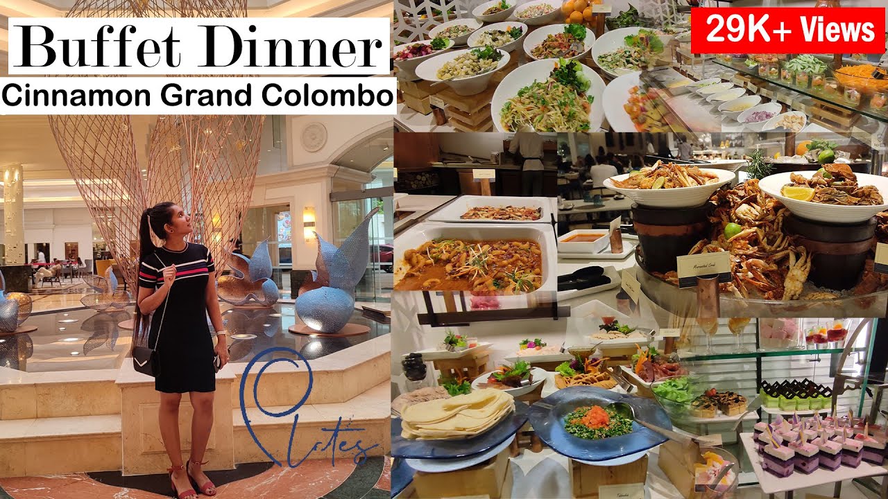 Buffet Surprise at Cinnamon Grand Colombo Sri Lanka 🇱🇰 - YouTube