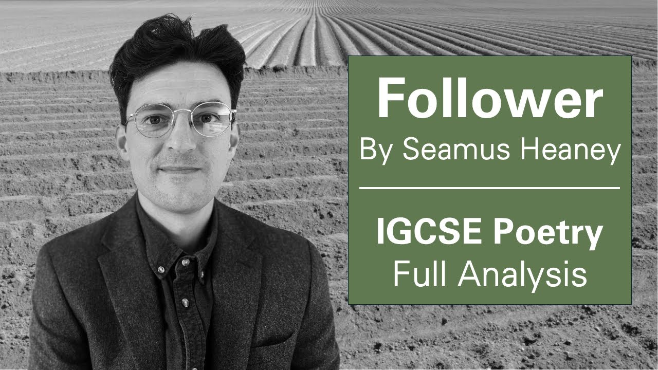 Follower by Seamus Heaney | Full Poetry Analysis | IGCSE - YouTube
