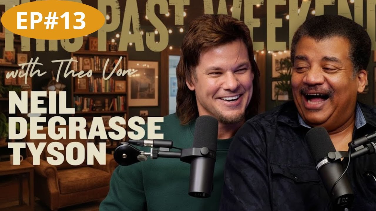 NEIL DEGRASSE TYSON | This Past Weekend w/ Theo Von 😆 (EP #13) - YouTube