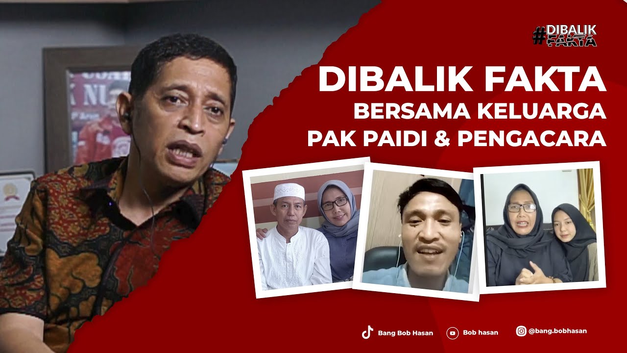 #DibalikFakta Bang Bob bersama Kuasa Hukum Pak Paidi - YouTube