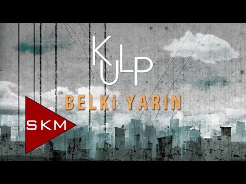 Kulp - Belki Yarın (Official Audio)