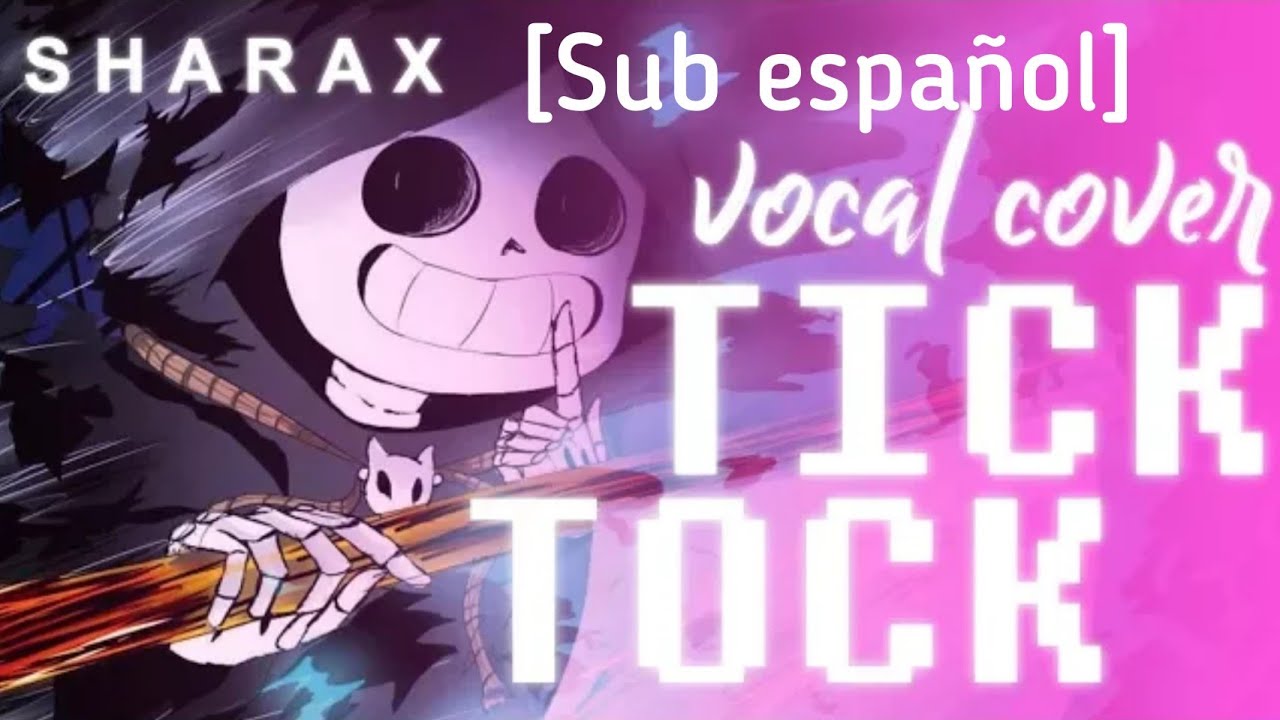 SharaX - Tick Tock (Vocal Cover)【Chance • Melt】[Sub. Español] - YouTube ...