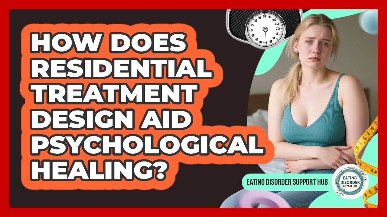How Does Residential Treatment Design Aid Psychological Healing ...