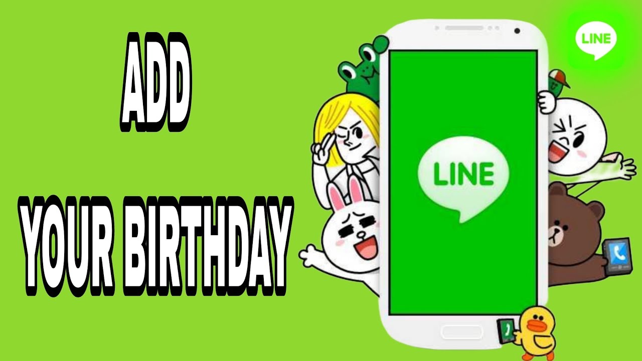 How To Add Your Birthday On Line App YouTube how-to-add-your-birthday-on-line-app-youtube