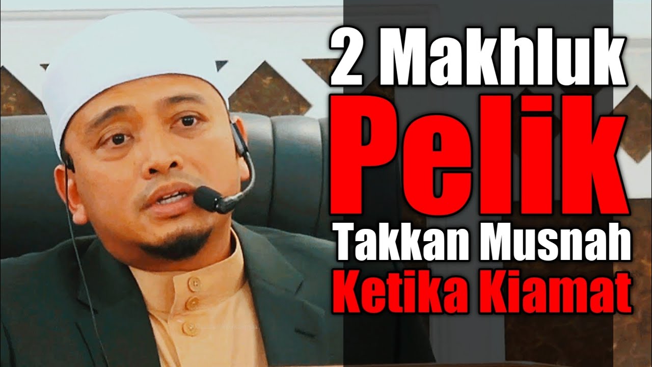Dua Makhluk PELIK | Ustaz Wadi Annuar - YouTube