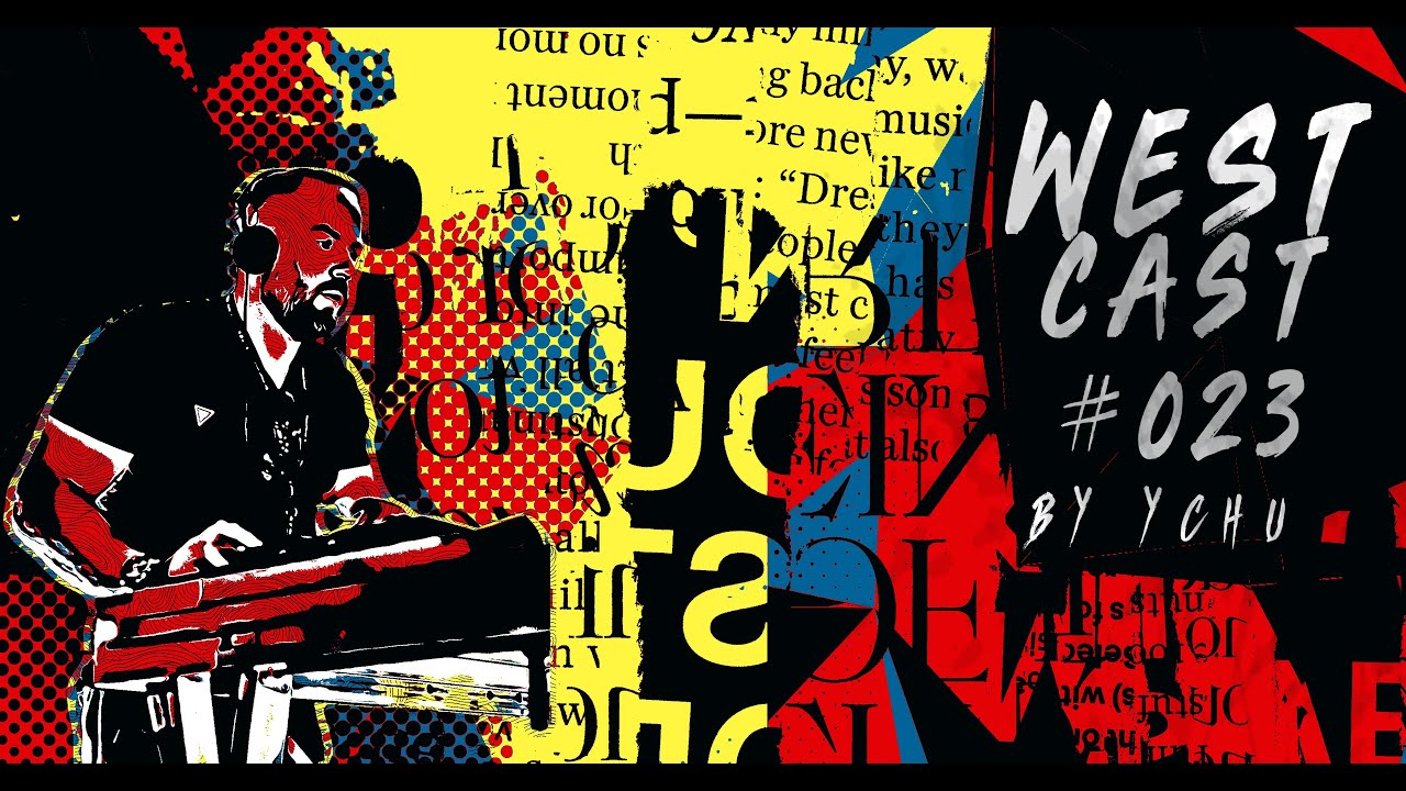 WestCast '023 by YCHU HOUSE | TECHHOUSE | MELODIC - YouTube