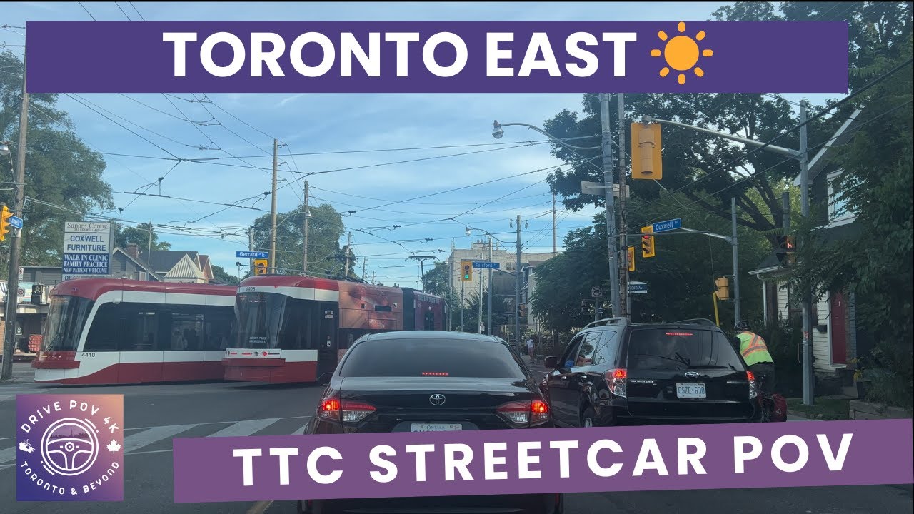 Toronto East Summer Drive 4K POV | Coxwell → Gerrard Behind TTC Streetcar → Danforth via Warden ...